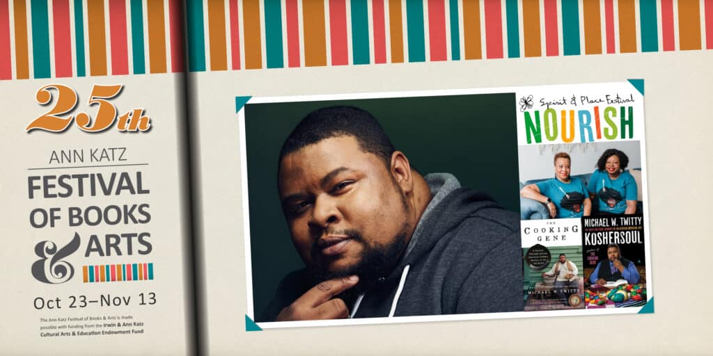 Ann Katz Festival: Michael Twitty with the Spirit & Place Festival ...